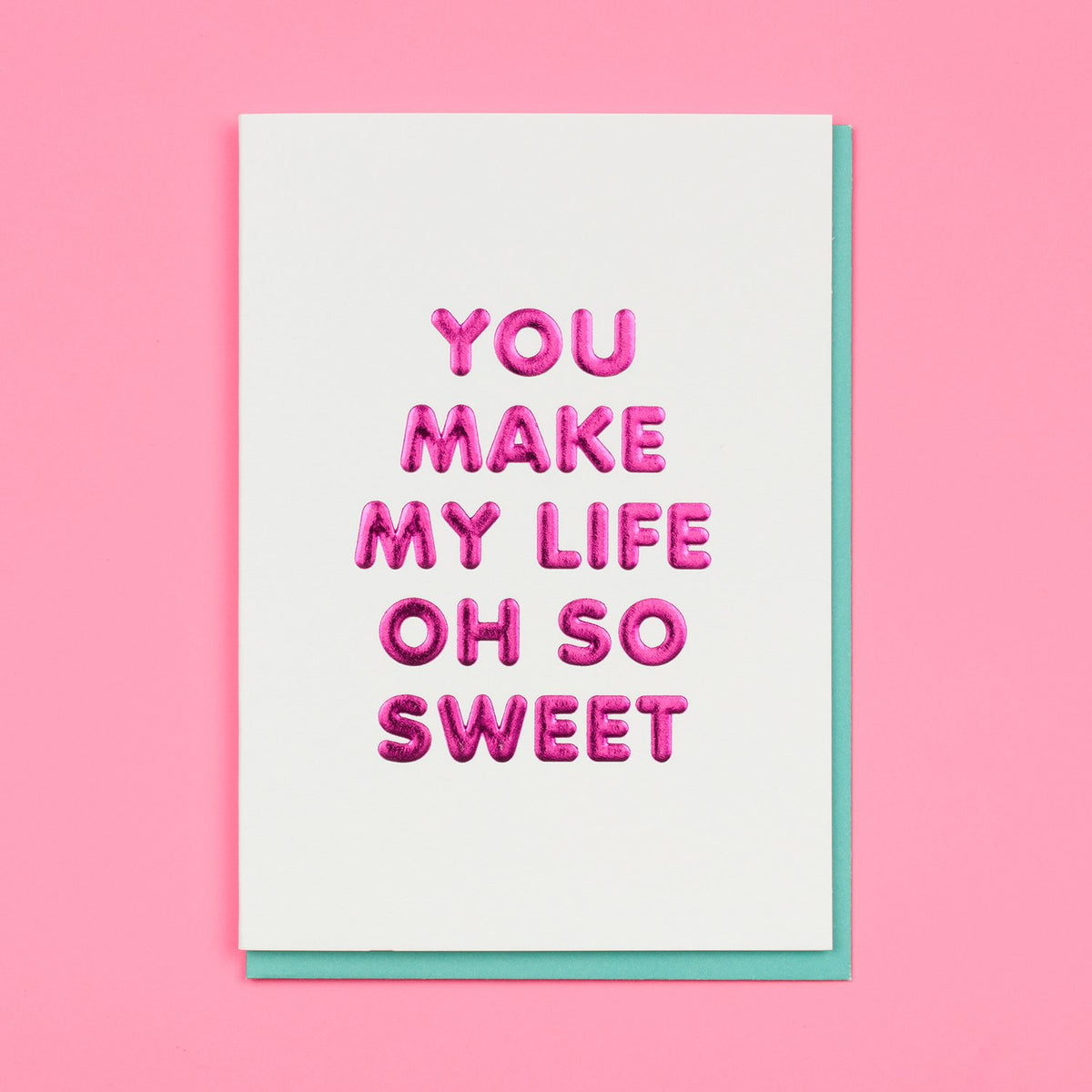 Life Oh So Sweet Greetings Card | Typography Valentines Card – Dollydagger